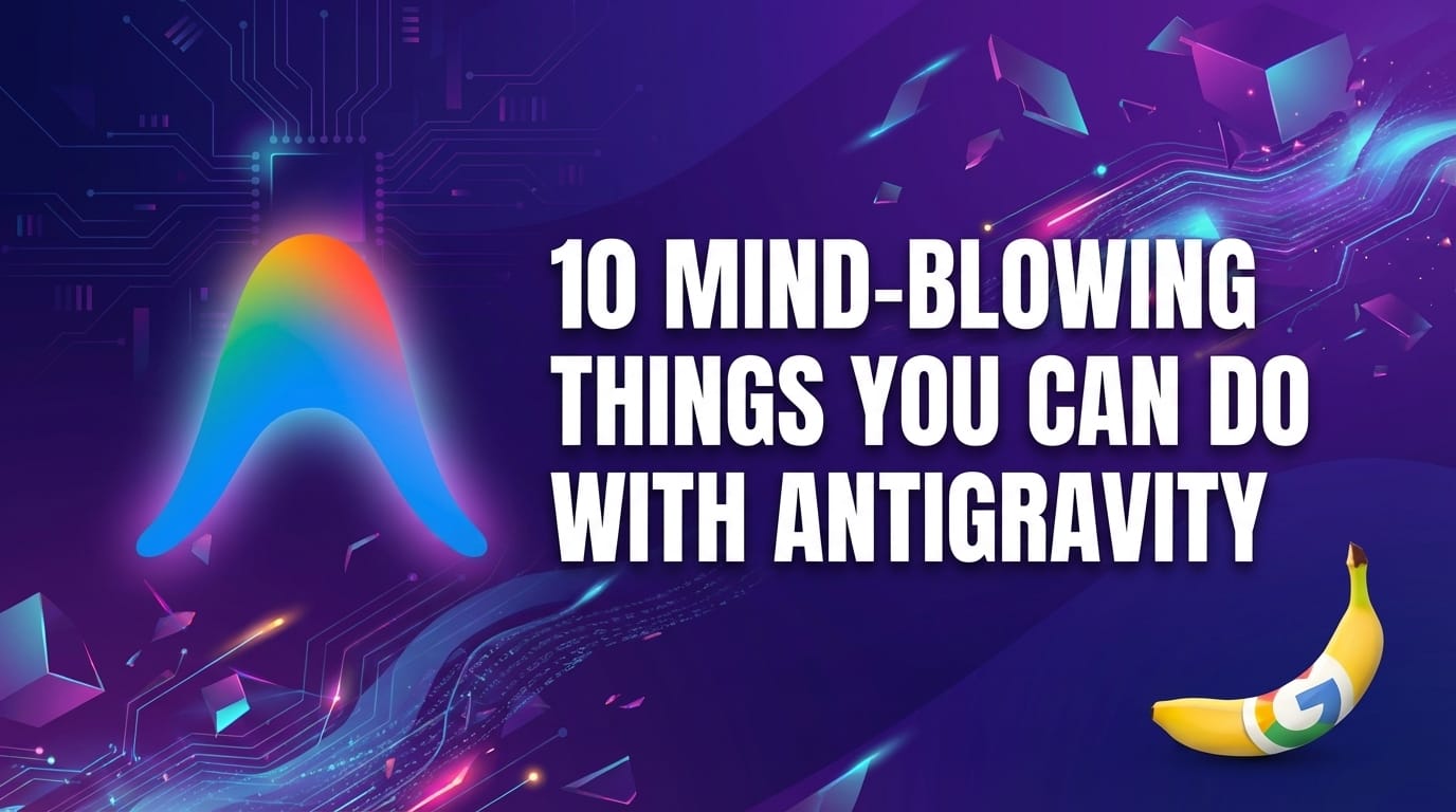 10 Mind-Blowing Things You Can Do with Antigravity 🚀