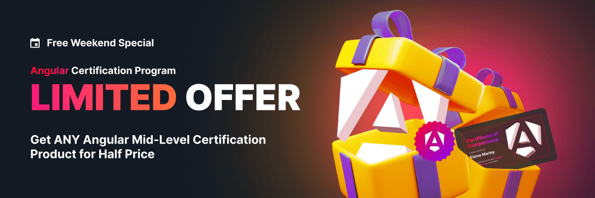 🤯 Secure your Mid-Level Angular Certification now!